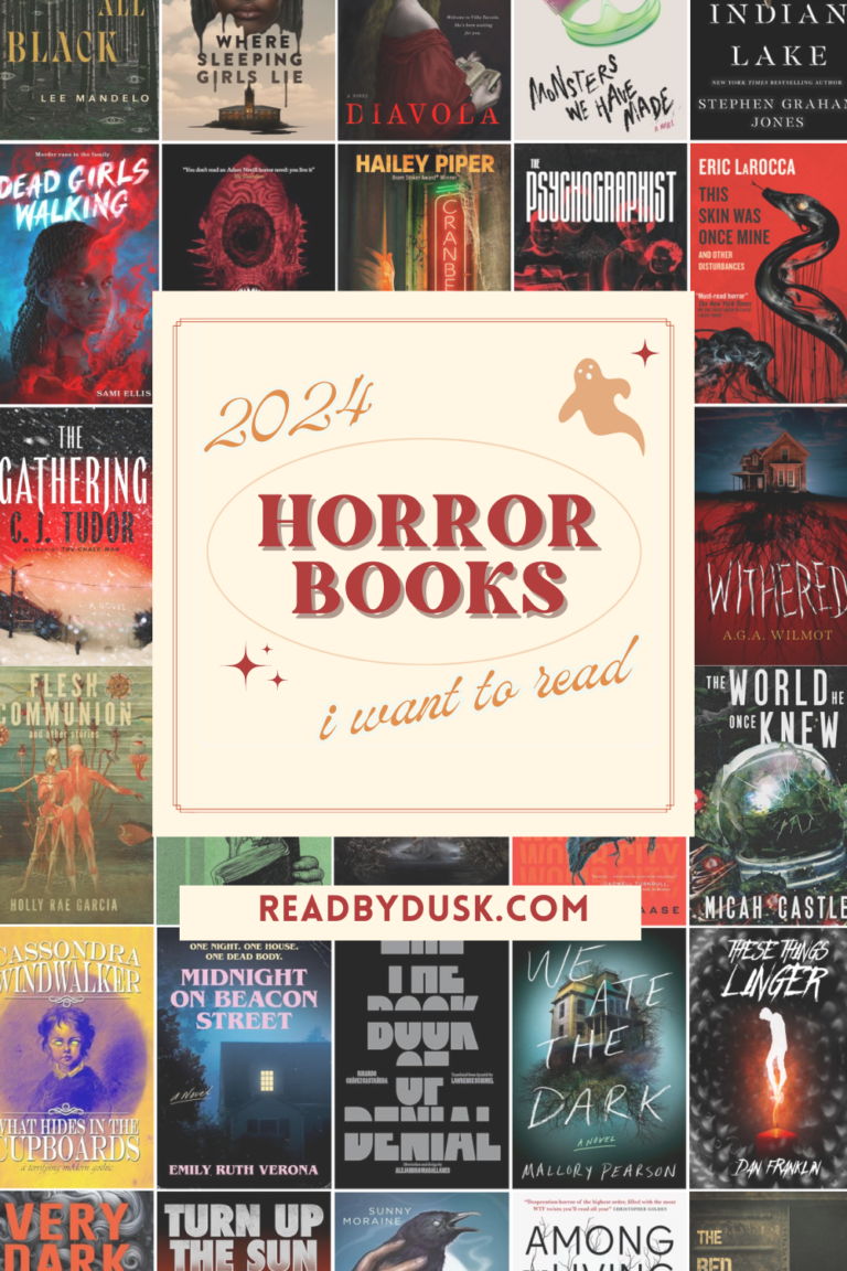 60 New Horror Books To Read In 2024 – READ BY DUSK